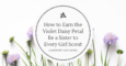 How to Earn the Violet Daisy Petal Be a Sister to Every Girl Scout ...