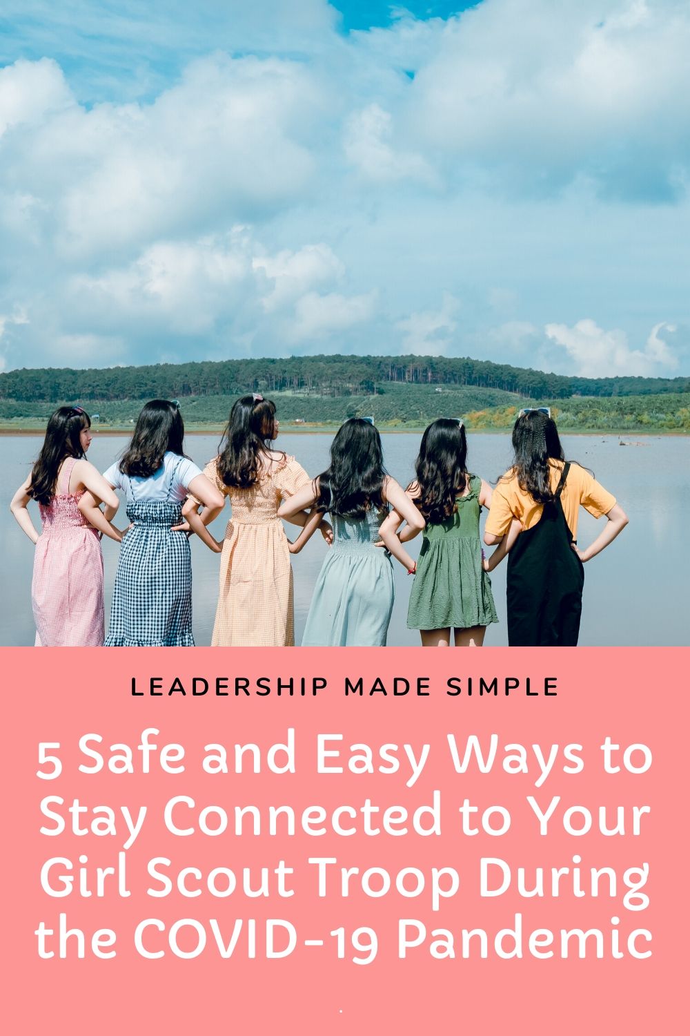 5 Safe and Easy Ways to Stay Connected to Your Girl Scout Troop During ...