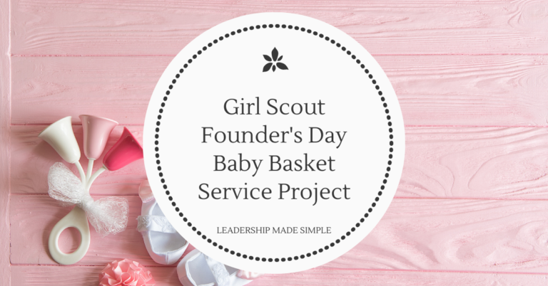 Girl Scout Founder’s Day Community Service Project Make a Baby Basket ...