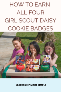 How to Earn All Four Girl Scout Daisy Cookie Badges – Troop Leader