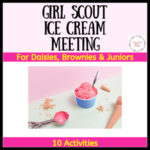 Last Girl Scout Meeting Ideas – Troop Leader
