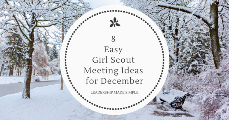 8 Easy Girl Scout Meeting Ideas for December – Troop Leader