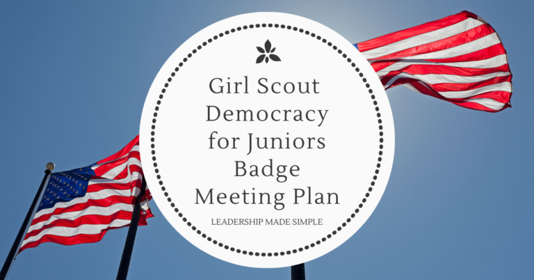 Girl Scout Democracy for Juniors Badge Meeting Plan – Troop Leader