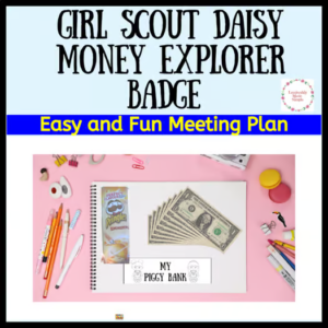 Girl Scout Daisy Cookie Badge Meetings – Troop Leader