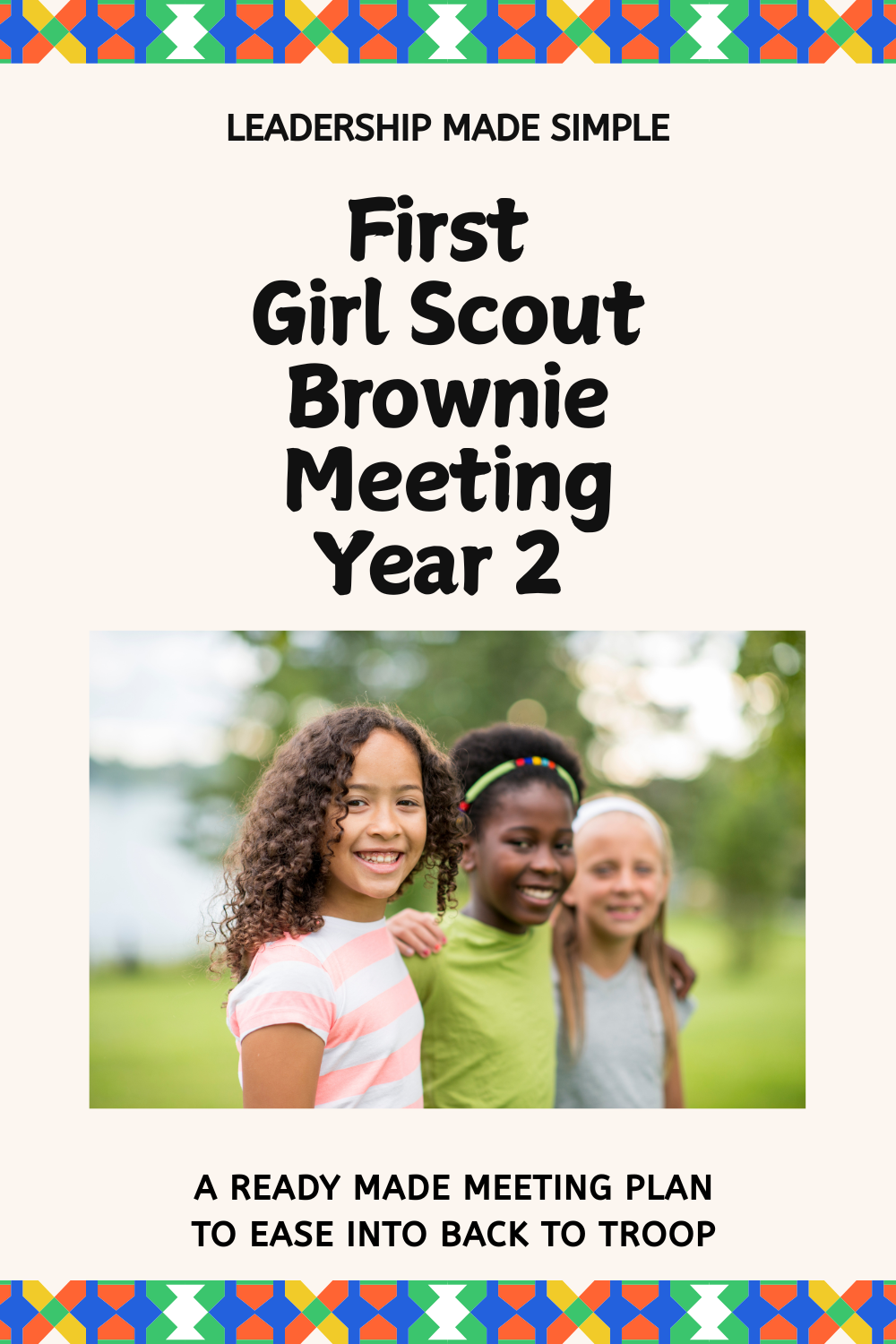 First Girl Scout Brownie Meeting Plan for Year 2 – Troop Leader